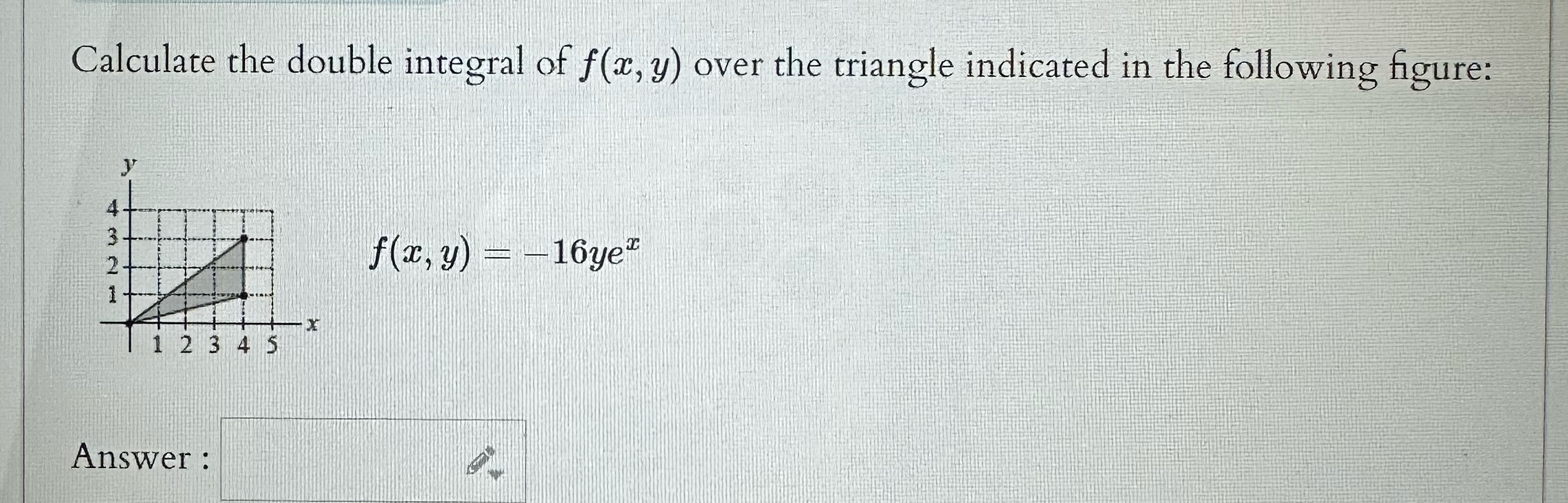 Solved Calculate the double integral of f(x,y) ﻿over the | Chegg.com