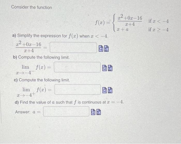 Solved Consider The Function F X {x 4x2 0x−16x A If X