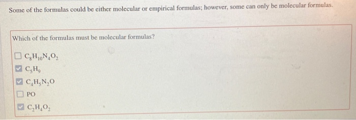 Solved Some of the formulas could be either molecular or | Chegg.com