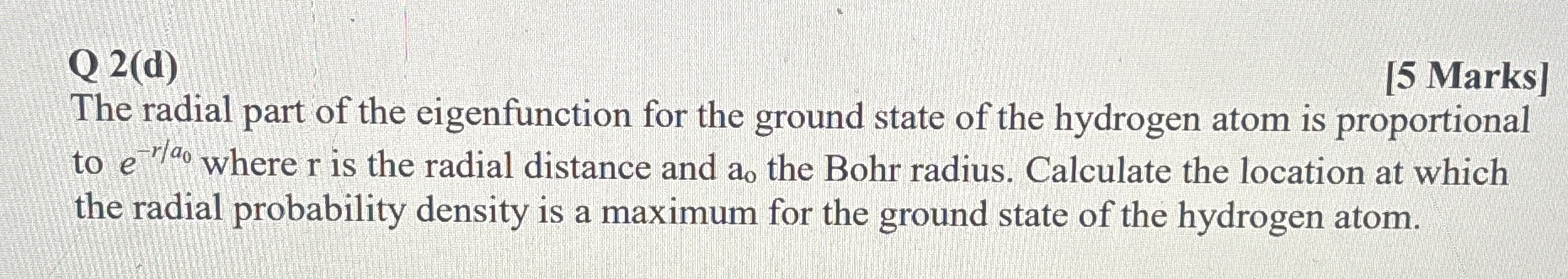 Solved Q2(d)[5 ﻿Marks]The radial part of the eigenfunction | Chegg.com