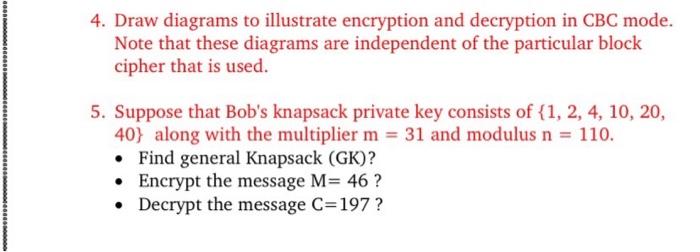 Solved 4. Draw diagrams to illustrate encryption and | Chegg.com