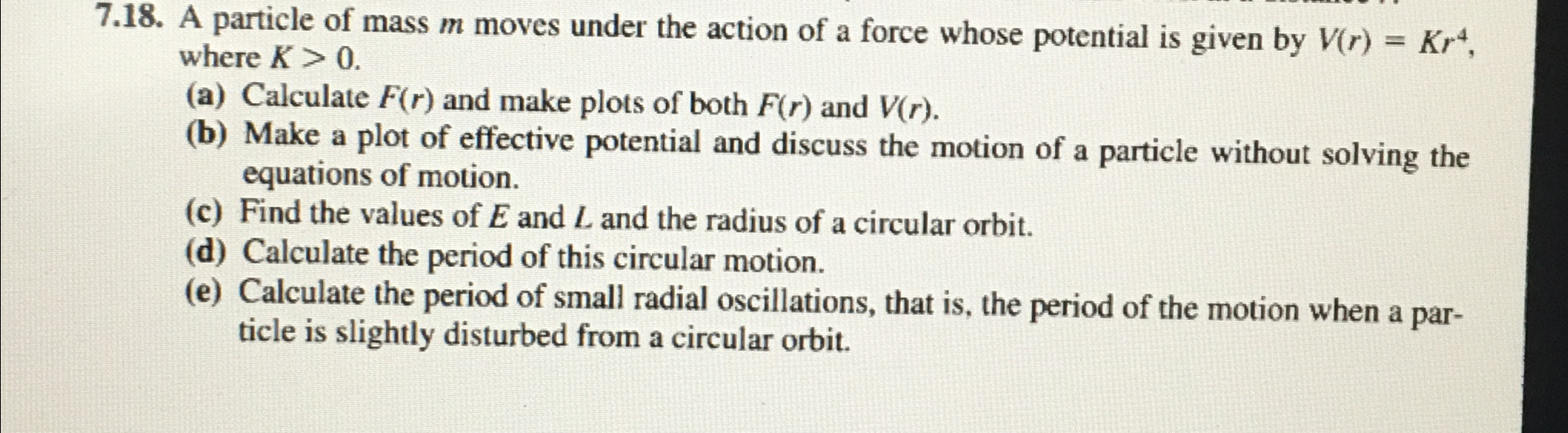 7.18. ﻿A particle of mass m ﻿moves under the action | Chegg.com