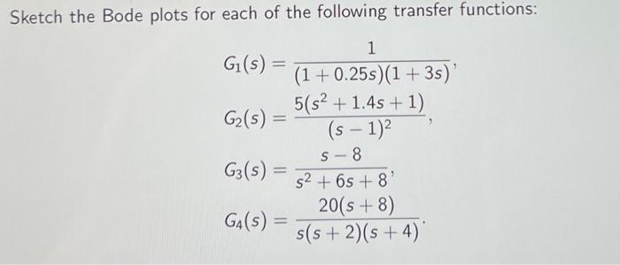 Solved Sketch the Bode plots for each of the following | Chegg.com