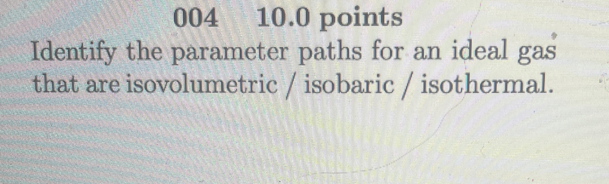 Solved 004,10.0 ﻿pointsIdentify the parameter paths for an | Chegg.com