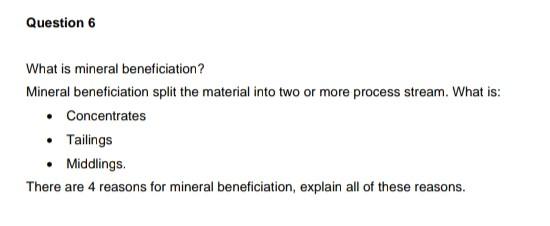 Solved What is mineral beneficiation? Mineral beneficiation | Chegg.com