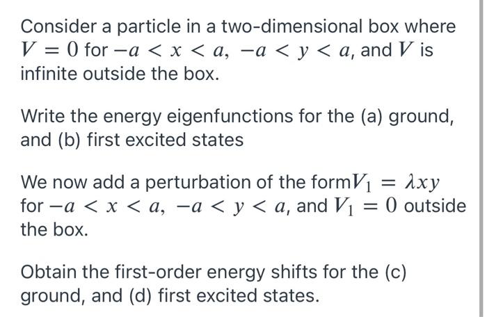 Solved Consider a particle in a two-dimensional box where V | Chegg.com