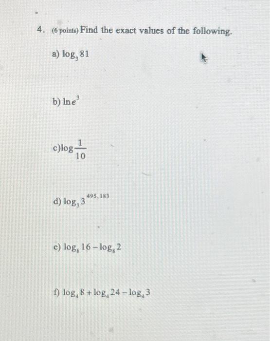 Solved 4. ( 6 points) Find the exact values of the | Chegg.com