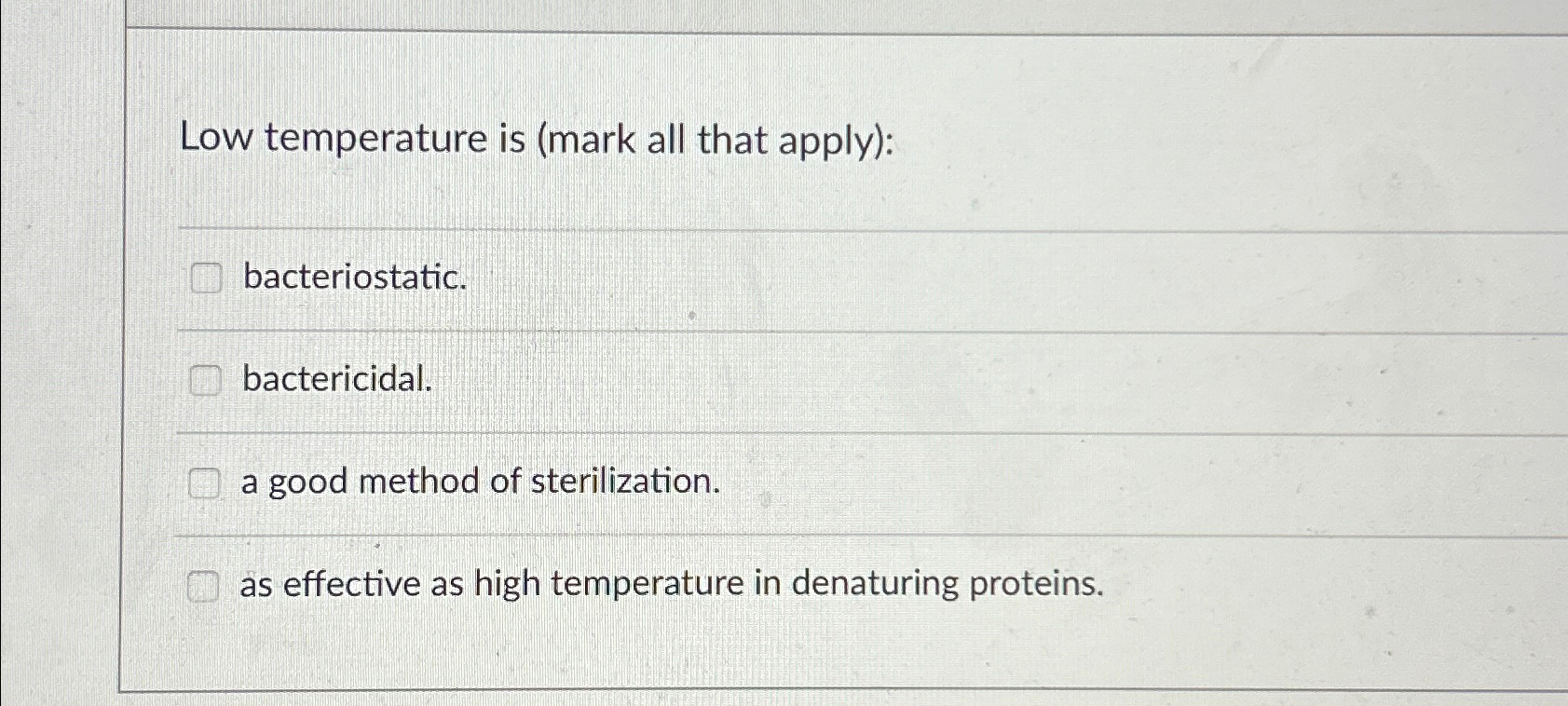 Solved Low temperature is (mark all that | Chegg.com