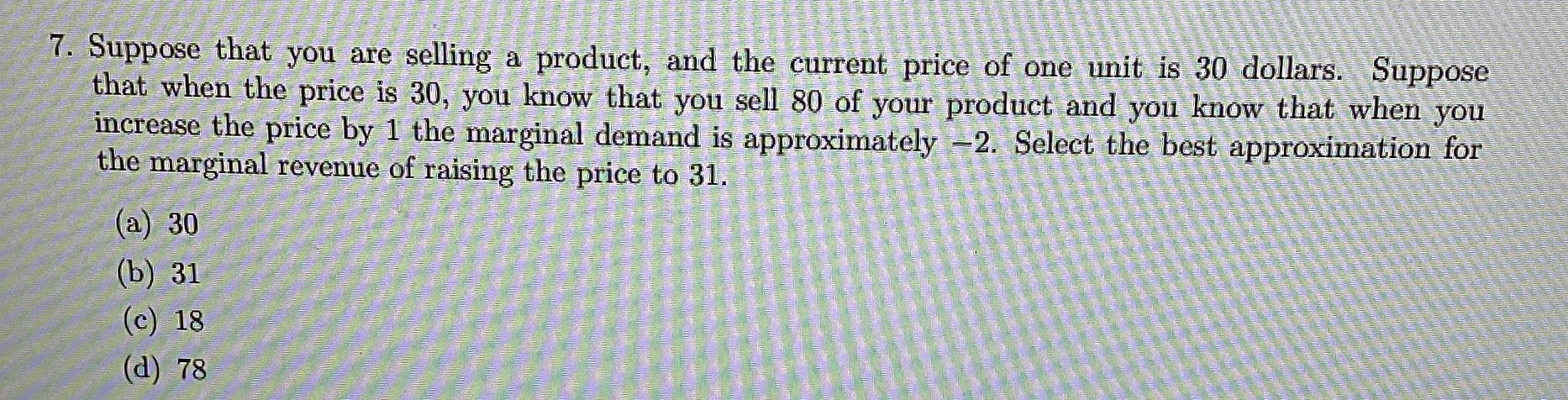 Solved Suppose that you are selling a product, and the | Chegg.com