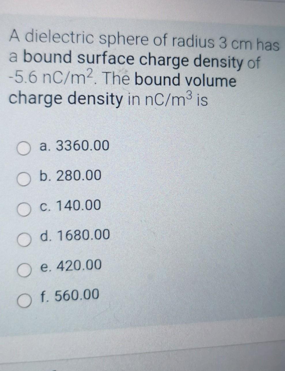 Solved A dielectric sphere of radius 3 cm has a bound | Chegg.com
