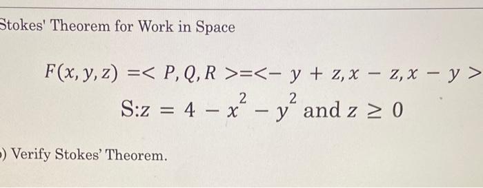 Solved Stokes' Theorem for Work in Space | Chegg.com