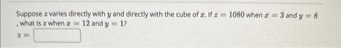 Solved Suppose z varies directly with x and inversely with | Chegg.com