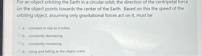 Solved For an object orbiting the Earth in a circular orbit, | Chegg.com