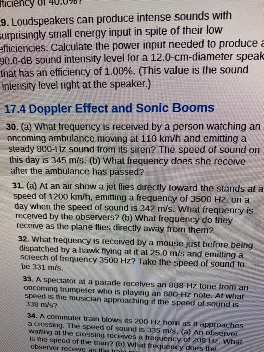 Solved -9. Loudspeakers can produce intense sounds with | Chegg.com