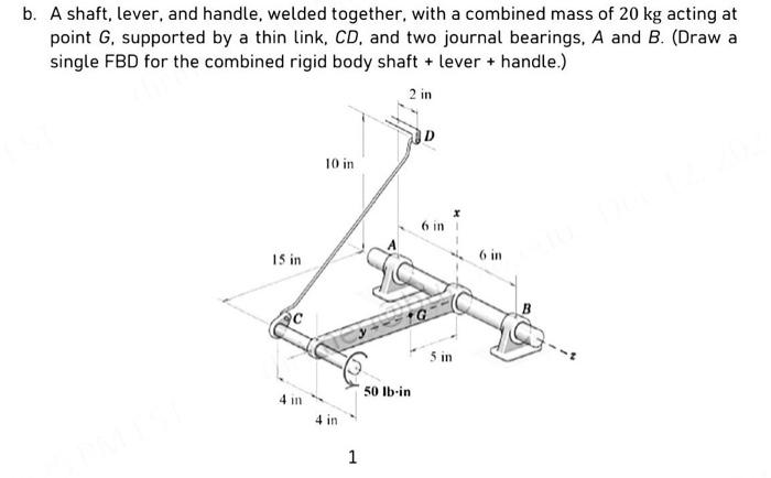 Solved b. A shaft, lever, and handle, welded together, with | Chegg.com