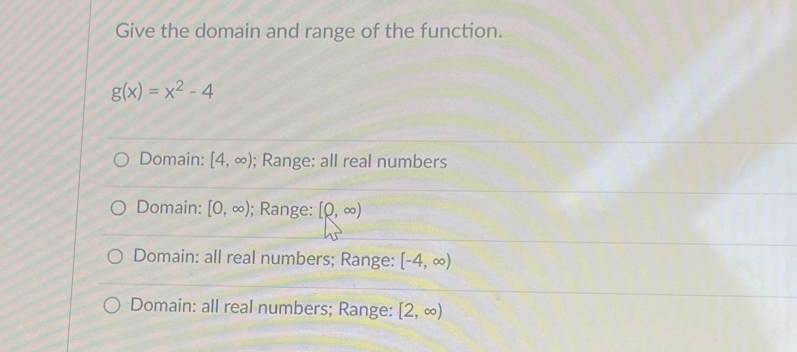 Solved Give the domain and range of the | Chegg.com