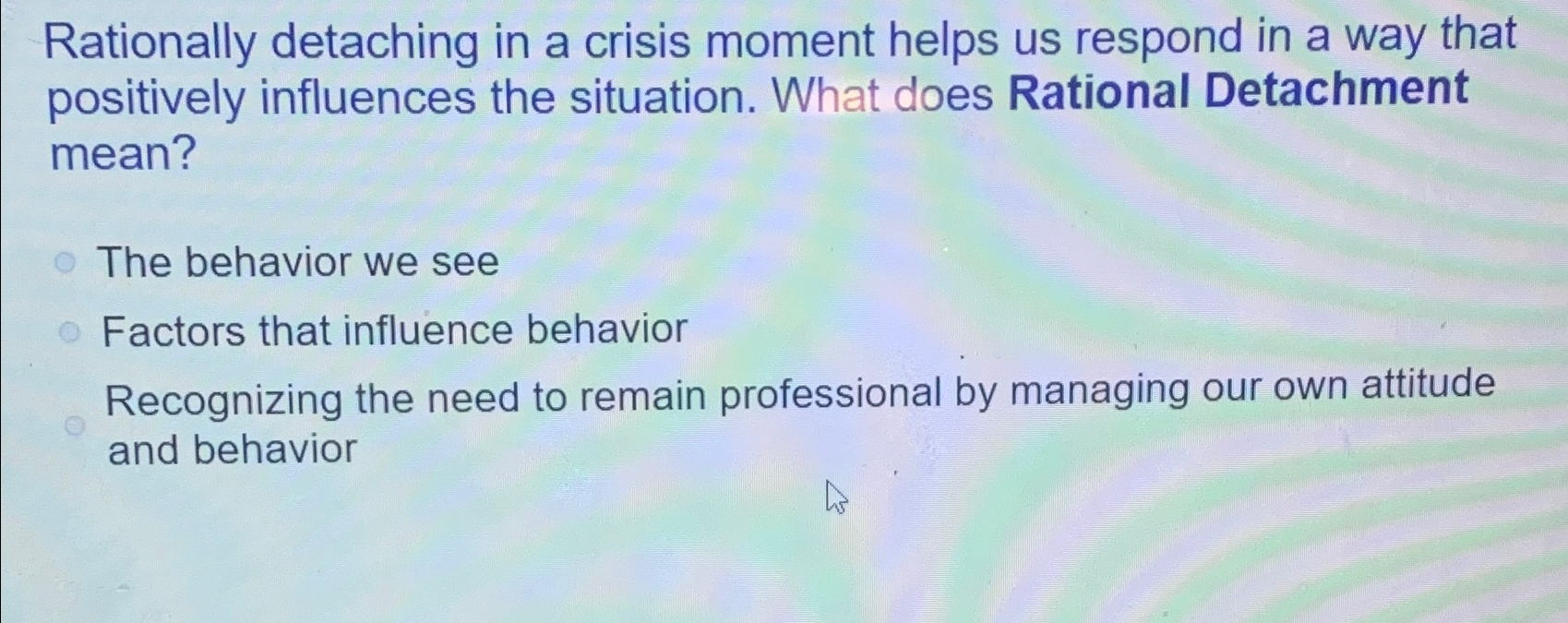 Solved Rationally detaching in a crisis moment helps us | Chegg.com