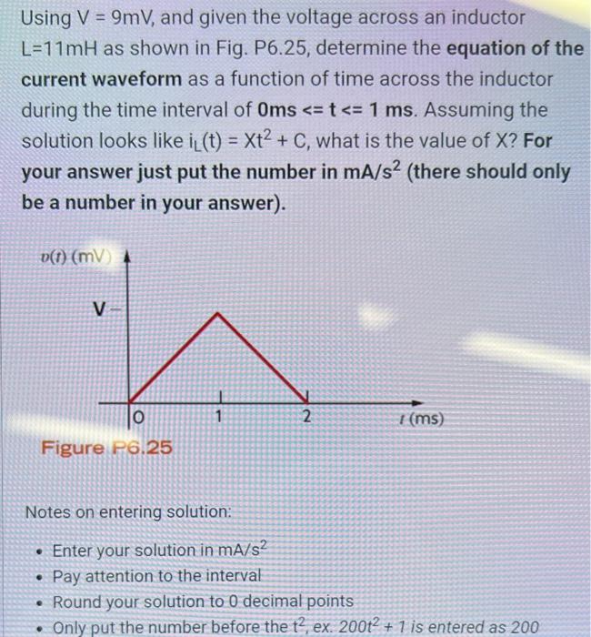 Solved Using V=9mV, and given the voltage across an inductor | Chegg.com