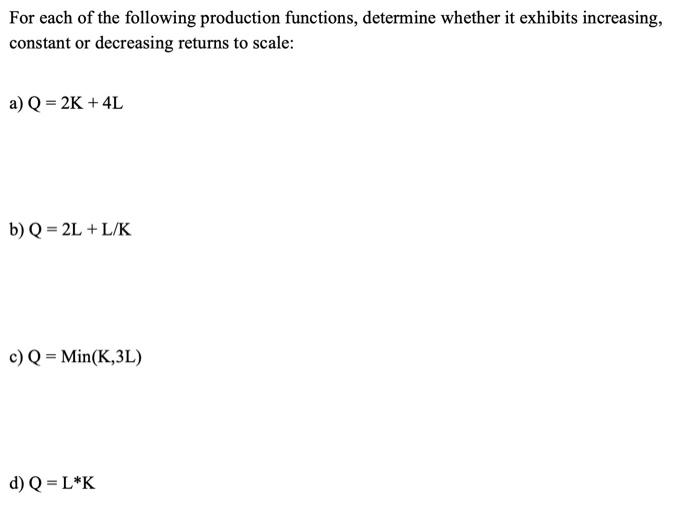 Solved For each of the following production functions, | Chegg.com