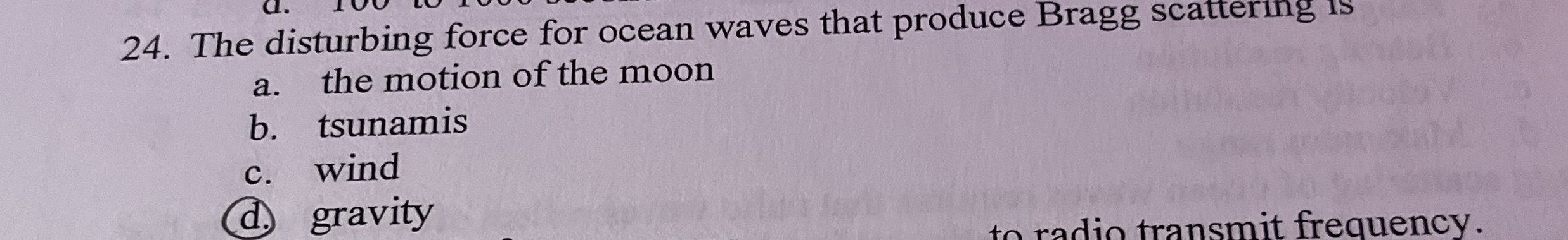 Solved The disturbing force for ocean waves that produce | Chegg.com