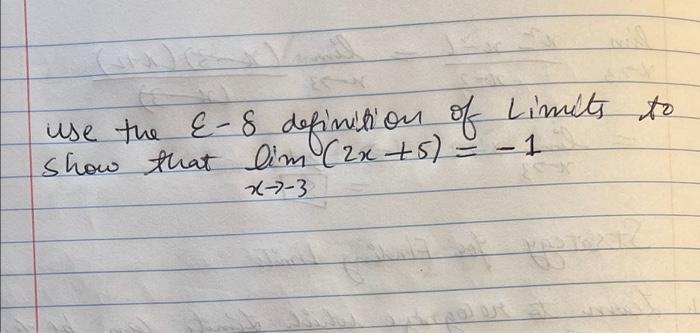 Solved use the E-8 definition of Limits to show that lim | Chegg.com