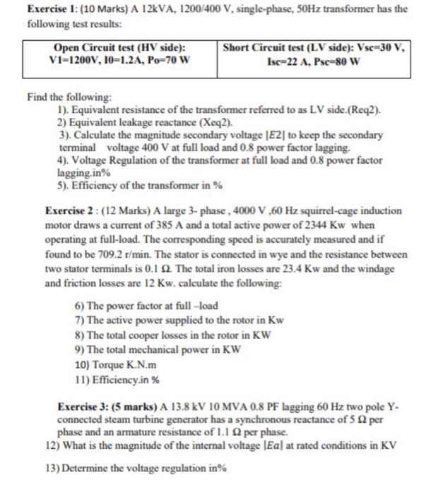 Solved Exercise 1: (10 Marks) A 12kVA, 1200/400 V, | Chegg.com