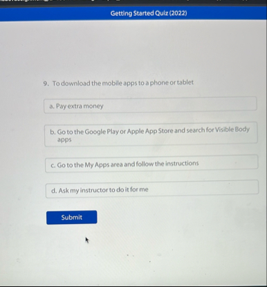 Solved Getting Started Quiz (2022)9. ﻿To download the mobile | Chegg.com