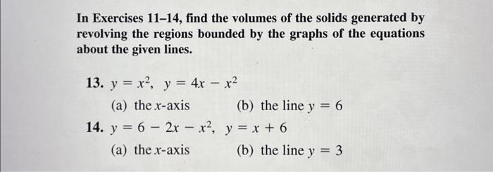 Solved In Exercises 11-14, find the volumes of the solids | Chegg.com