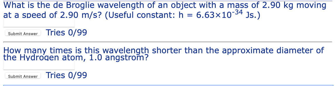 Solved What is the de Broglie wavelength of an object with a | Chegg.com
