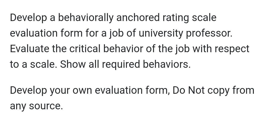 Solved Develop a behaviorally anchored rating scale | Chegg.com