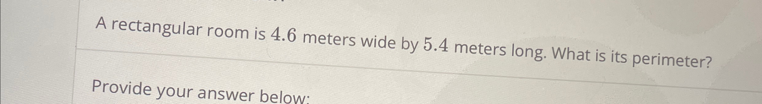 Solved A rectangular room is 4.6 ﻿meters wide by 5.4 ﻿meters | Chegg.com