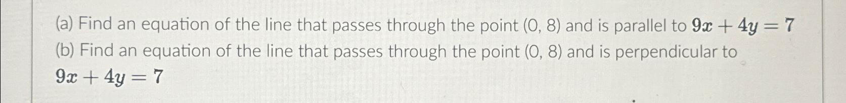 Solved (a) ﻿Find an equation of the line that passes through | Chegg.com