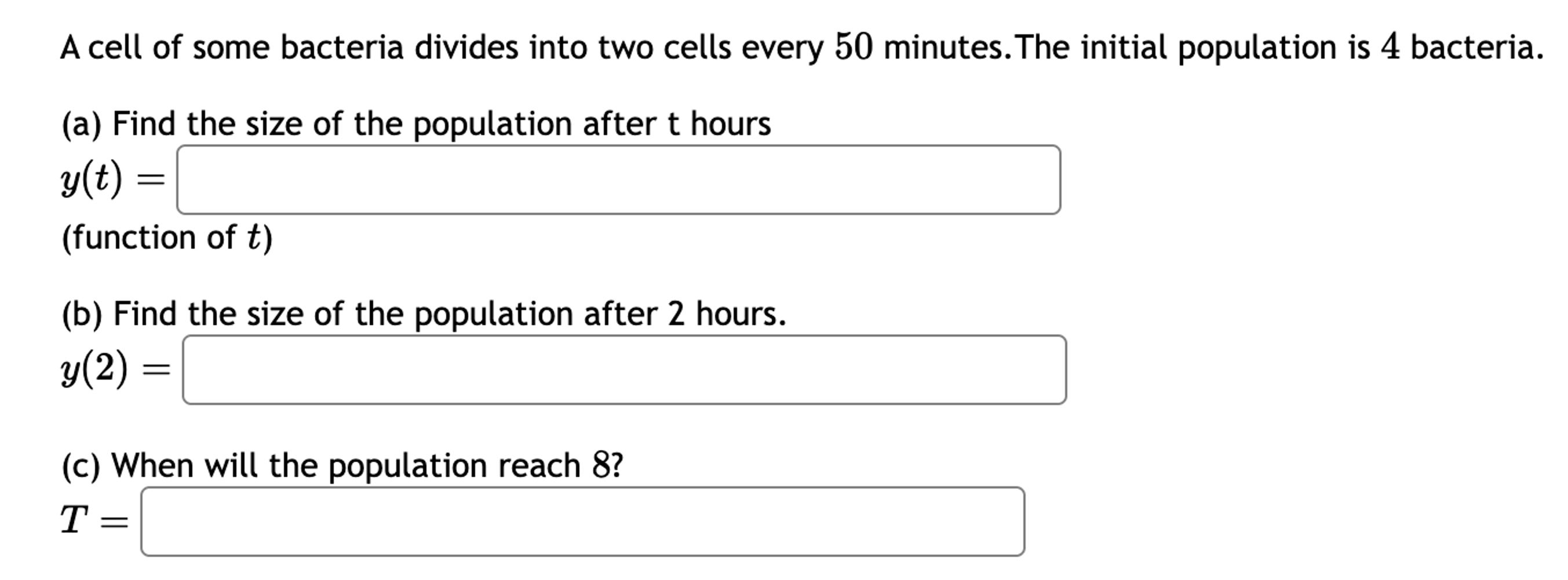 Solved A cell of some bacteria divides into two cells every | Chegg.com
