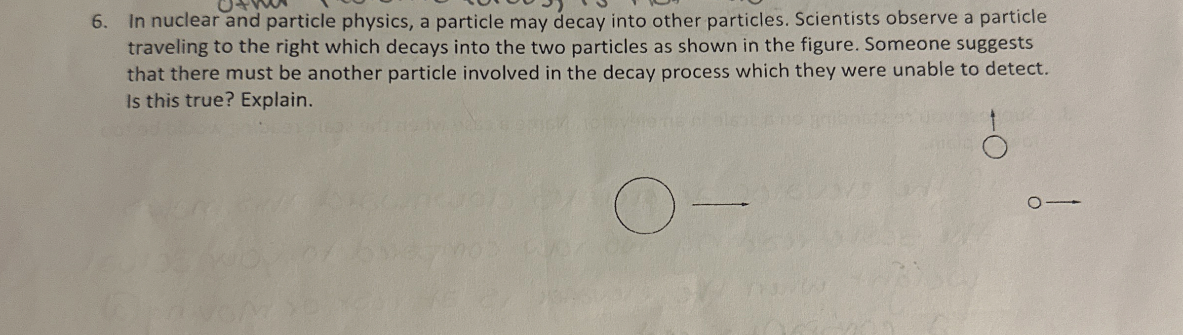 Solved In nuclear and particle physics, a particle may decay | Chegg.com