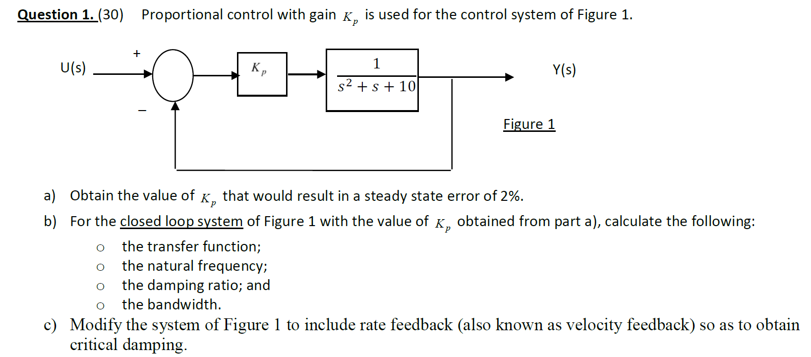 Solved Question 1. (30) ﻿Proportional control with gain Kp | Chegg.com