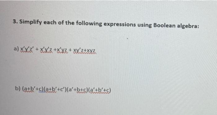 Solved 3. Simplify each of the following expressions using | Chegg.com