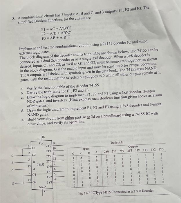Solved 3. A combinational circuit has 3 inputs: A, B and C, | Chegg.com