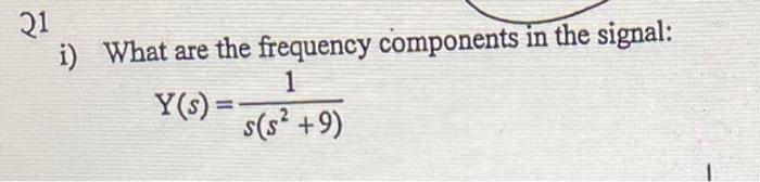 Solved i) What are the frequency components in the signal: | Chegg.com