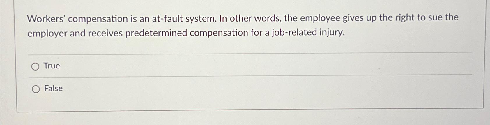 Solved Workers' compensation is an at-fault system. In other | Chegg.com