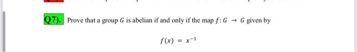 Solved Prove that a group G is abelian if and only if the | Chegg.com