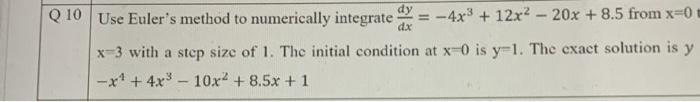 Solved Q 10 Use Euler's method to numerically integrate | Chegg.com