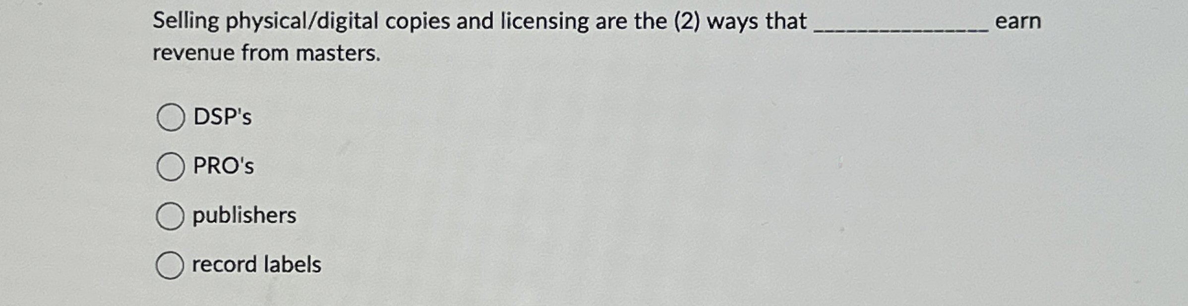 Selling physical/digital copies and licensing are the | Chegg.com