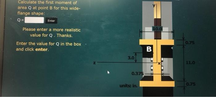 Solved Calculate the first moment of area Q at point B for | Chegg.com