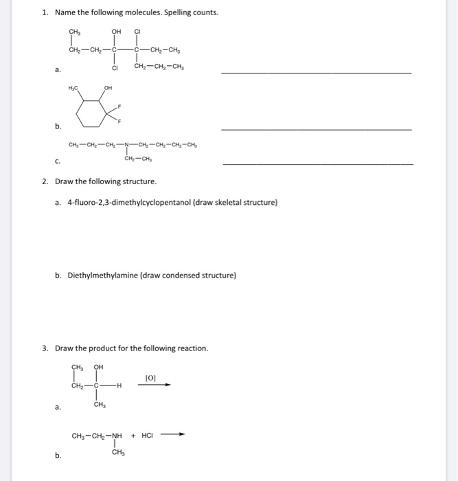 Solved 1. Name the following molecules. Spelling counts. CH | Chegg.com