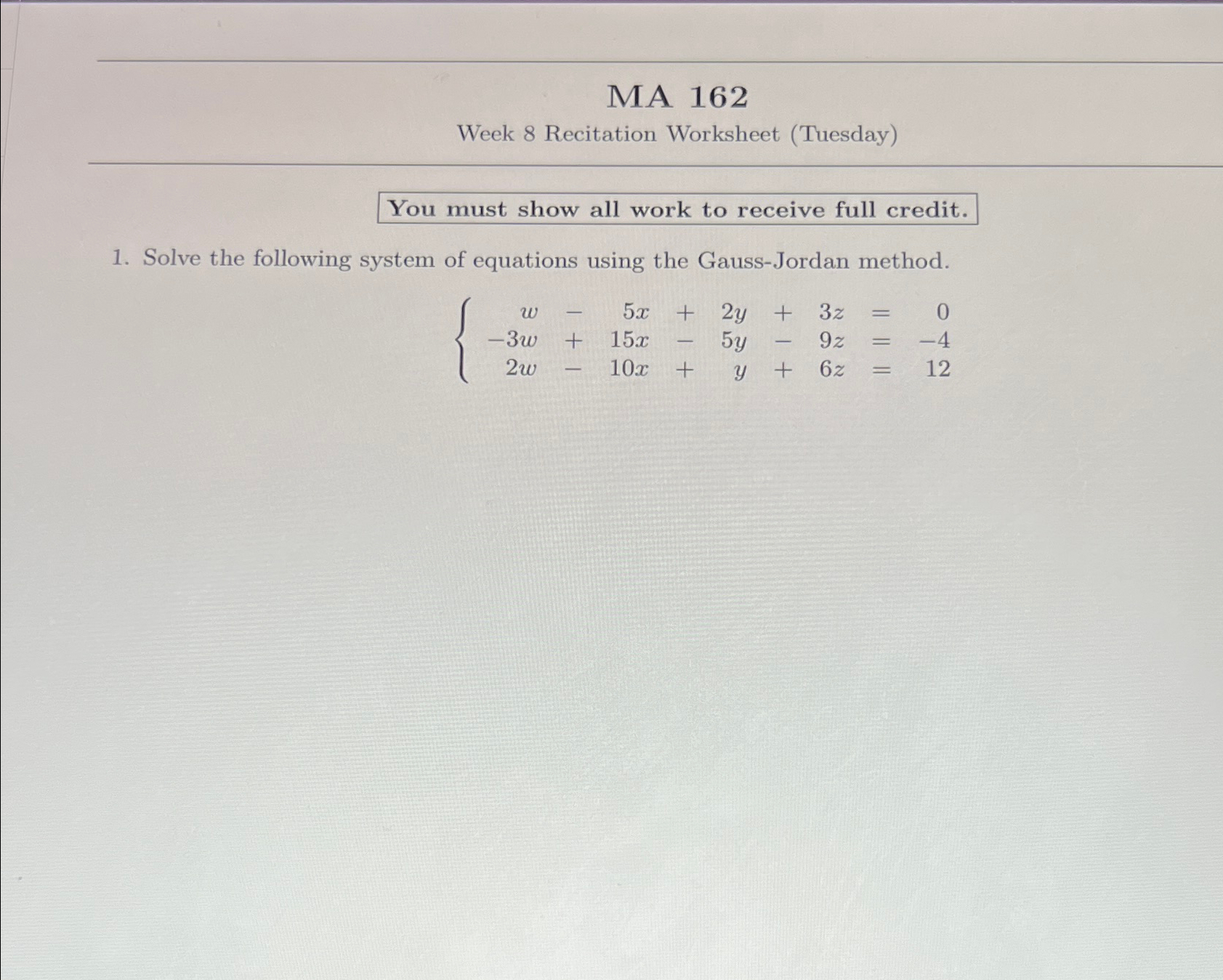 Solved MA 162Week 8 ﻿Recitation Worksheet (Tuesday)You must | Chegg.com