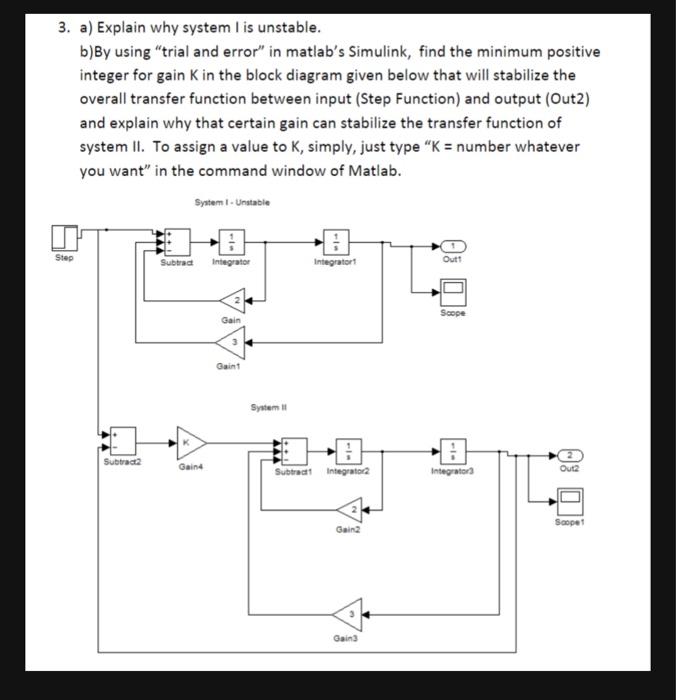 Solved 3. a) Explain why system I is unstable. b)By using | Chegg.com