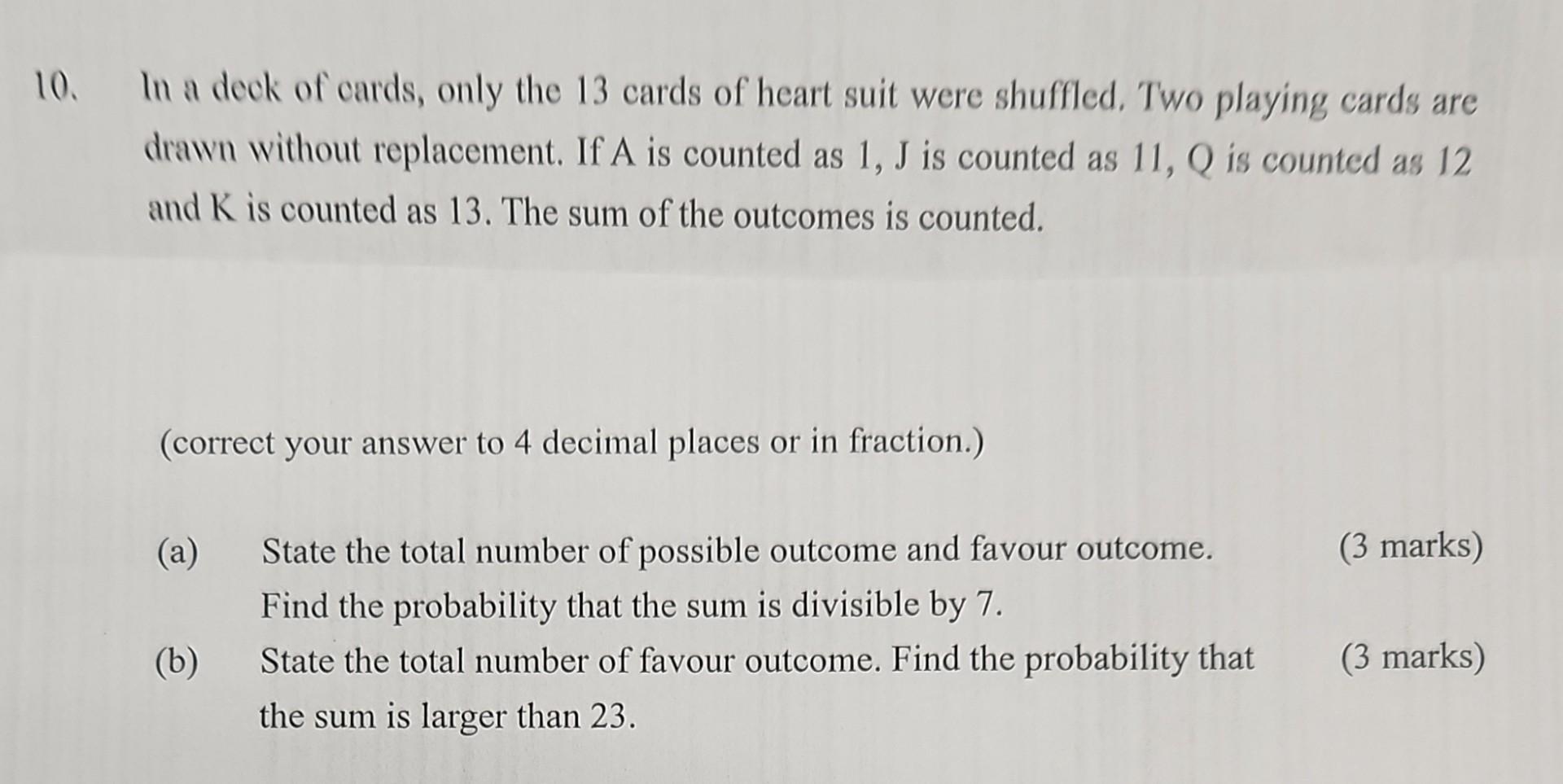 Solved In a deck of cards, only the 13 cards of heart suit | Chegg.com