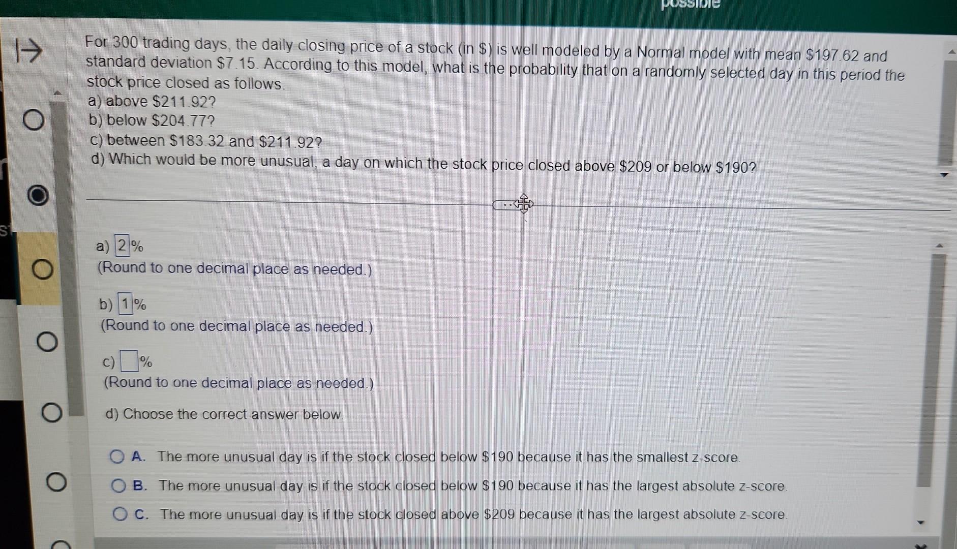 Solved For 300 trading days, the daily closing price of a | Chegg.com