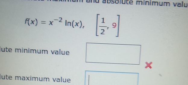 Solved f(x)=x-2ln(x),[12,9]ute minimum valuelute maximum | Chegg.com