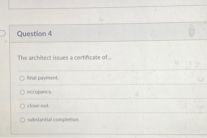 Solved The architect issues a certificate of... final | Chegg.com